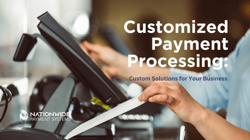 Customized Payment Processing: Custom Payment Solutions for Your ...